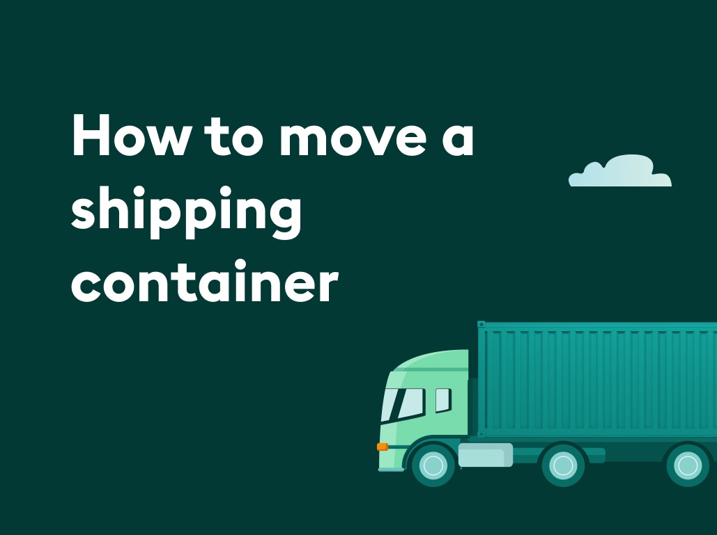 How to move a shipping container [+find containers at low prices here ...