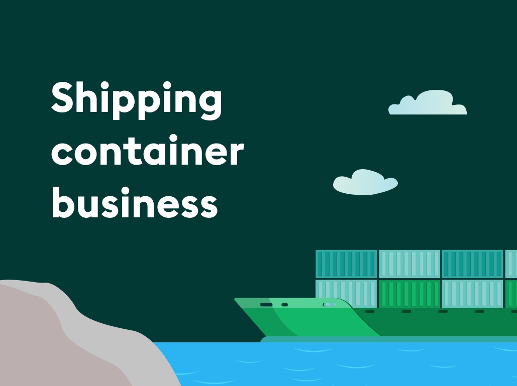 How to Start a Container Business – 2025 Path to Trading Success ...